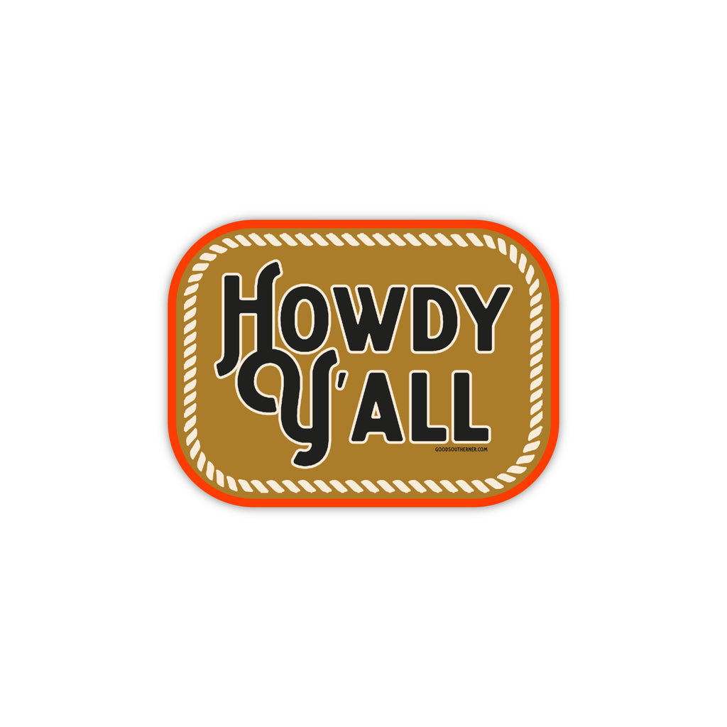 Howdy Y'all Sticker – Good Southerner