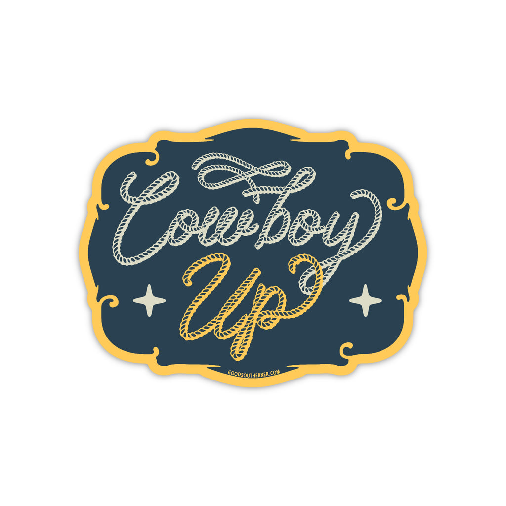 Cowboy Up Sticker – Good Southerner