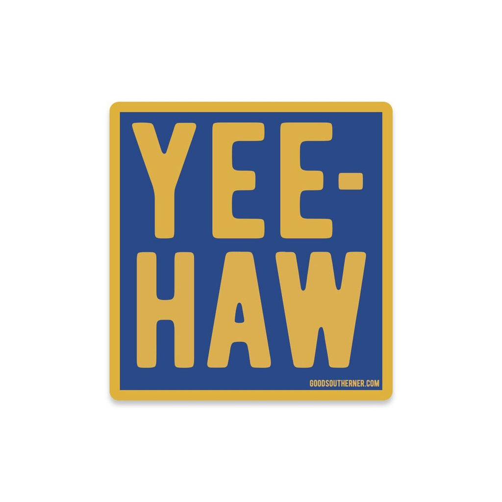Yee-Haw Sticker – Good Southerner